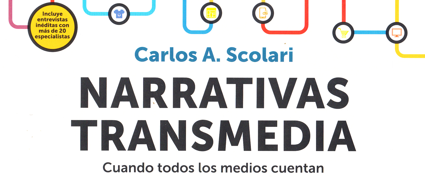 Narrativas transmedia. El libro. | Hipermediaciones